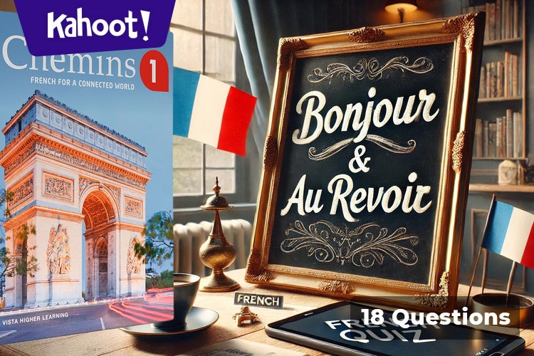 French Greetings Bonjour et Au revoir - Chemin 1 Leçon 1A Contexte et ...