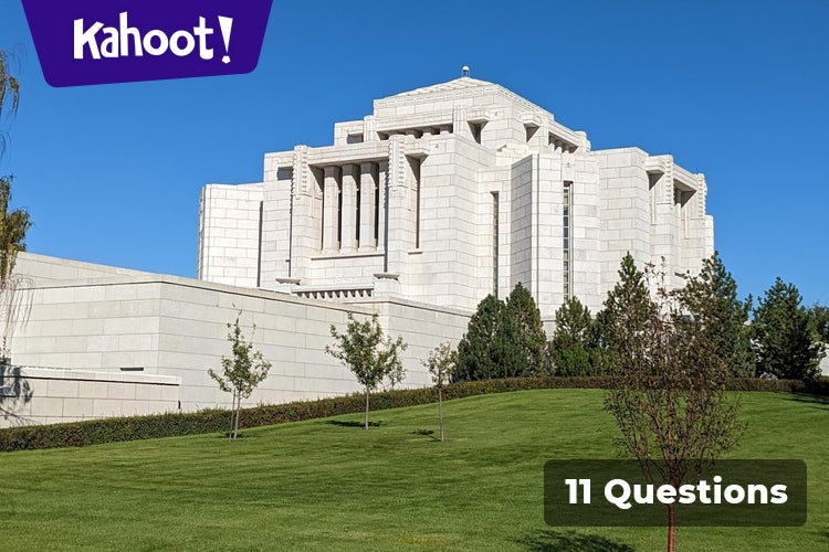 LDS Temples (2/3/2025) - Kahoot! Quiz