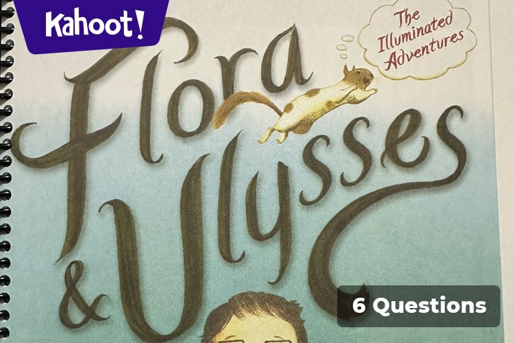 Flora and Ulysses - Test 1 - Vocabulary - Kahoot! Quiz