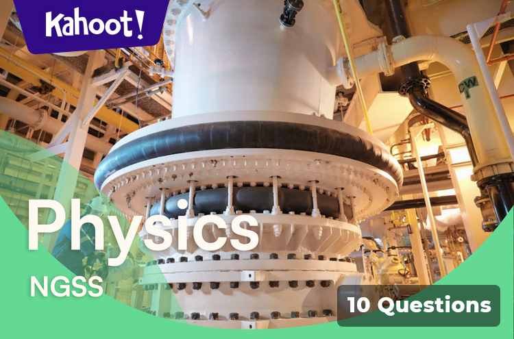 NGSS Physics: Nuclear processes - Kahoot! Quiz