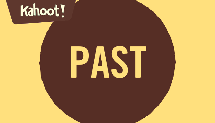 Past Tense - First Year Part 2 - Kahoot! Quiz