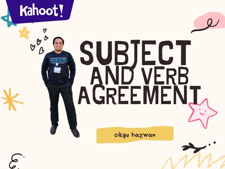Subject-Verb Agreement - Kahoot! Quiz