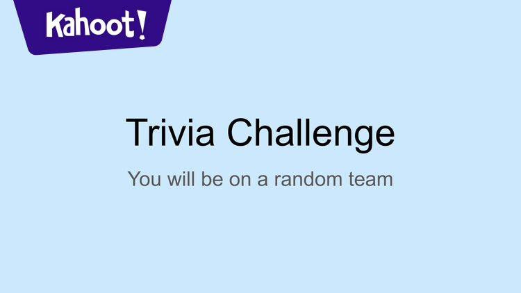 Trivia Game - Kahoot! Quiz