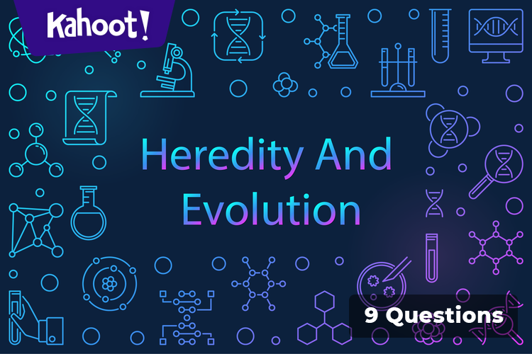 Heredity and Evolution - Kahoot! Quiz