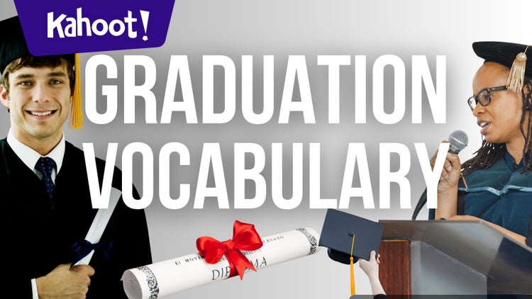 Graduation Vocabulary | ESL Lesson - Kahoot! Quiz