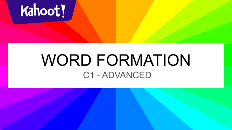 Word Formation - Kahoot! Quiz