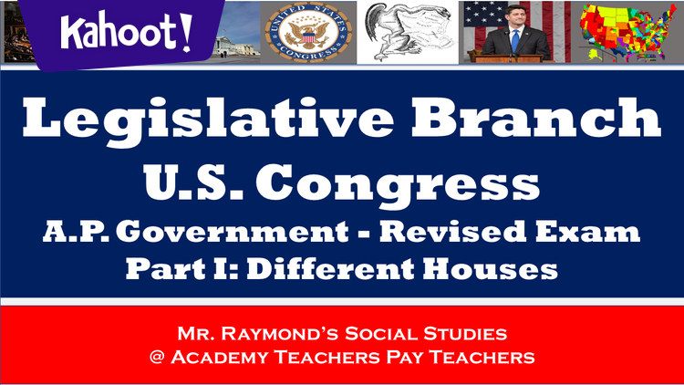 AP Government: Legislative Branch Part I - Kahoot! Quiz