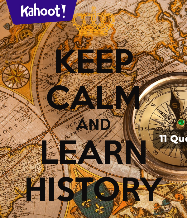 Why we study history. - Kahoot! Quiz