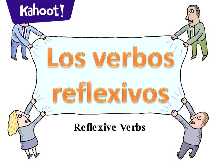 Verbos reflexivos vs. no reflexivos - Kahoot! Quiz
