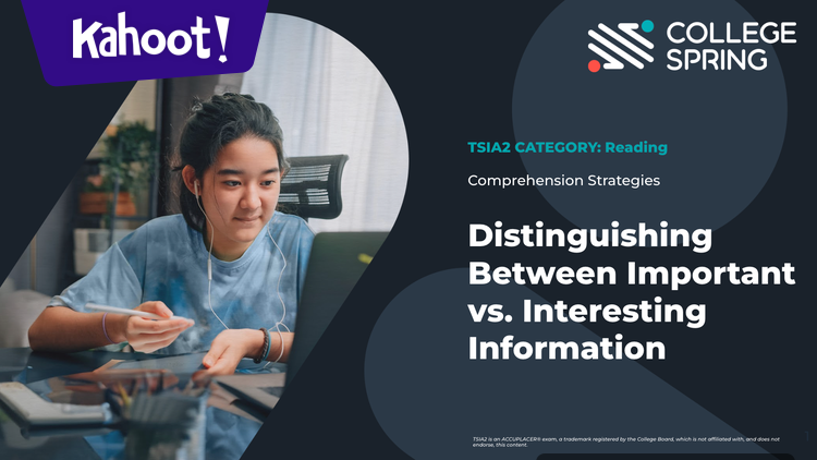 Distinguishing Between Important vs. Interesting Information - Kahoot! Quiz