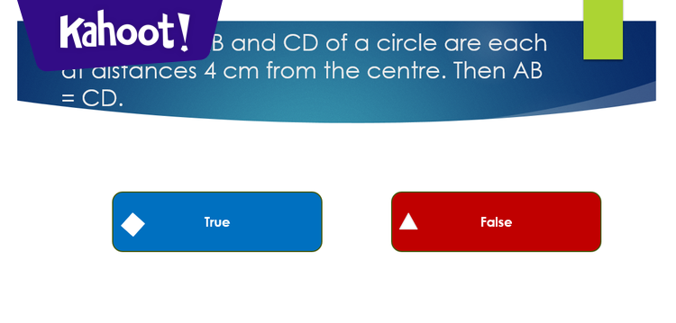 class 9 (circles) True/False - Kahoot! Quiz
