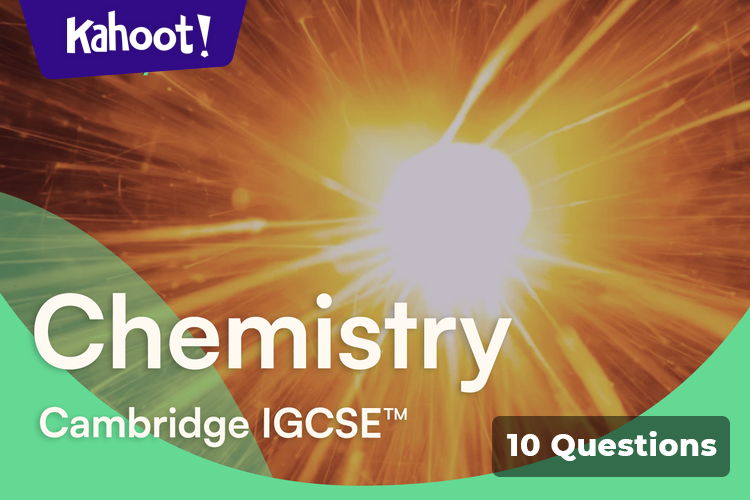 IGCSE™️ Chemistry: Chemical reactions - Kahoot! Quiz