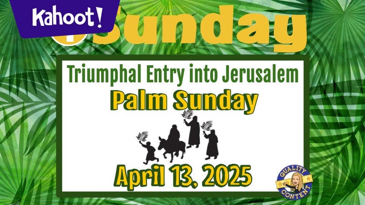 Palm Sunday ~ Triumphal Entry into Jerusalem (All Ages) - Kahoot! Quiz