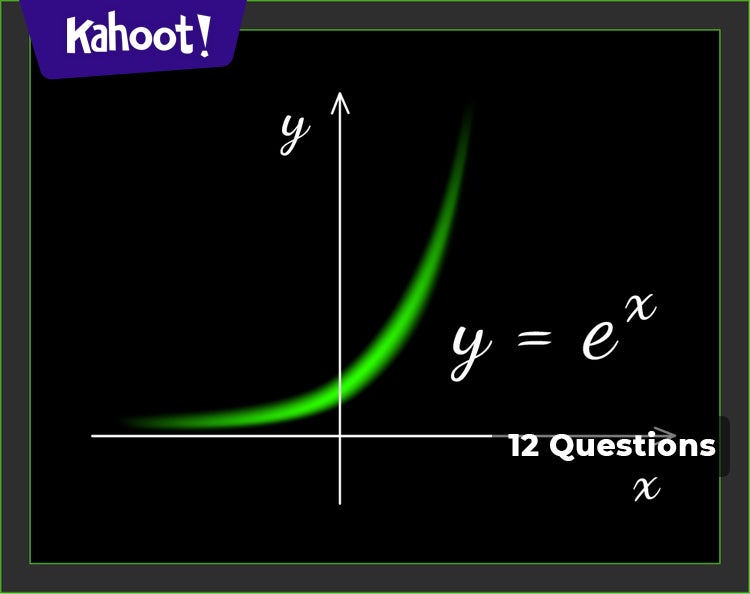 EXPONENTIAL VALUES - Kahoot! Quiz
