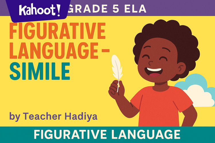 # Grade 4 & 5 ELA Figurative Language - Simile Quiz - Kahoot! Quiz