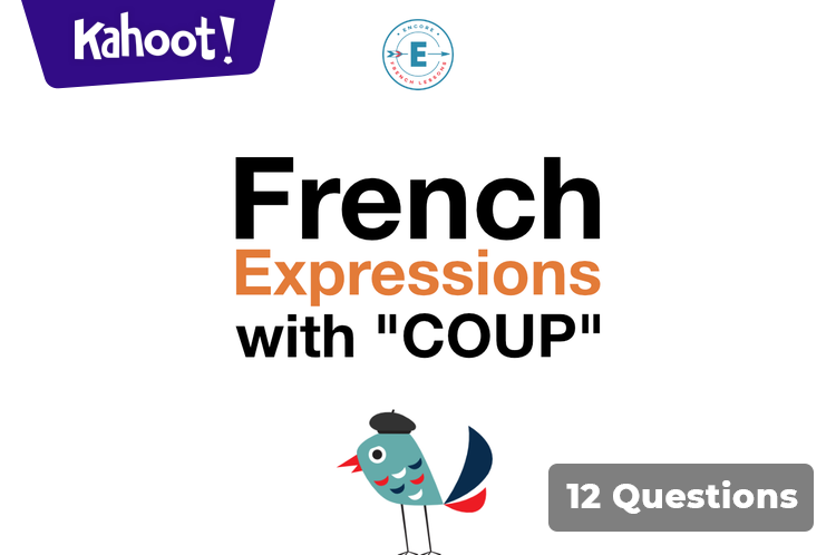 Expressions with "coup" in French - Kahoot! Quiz