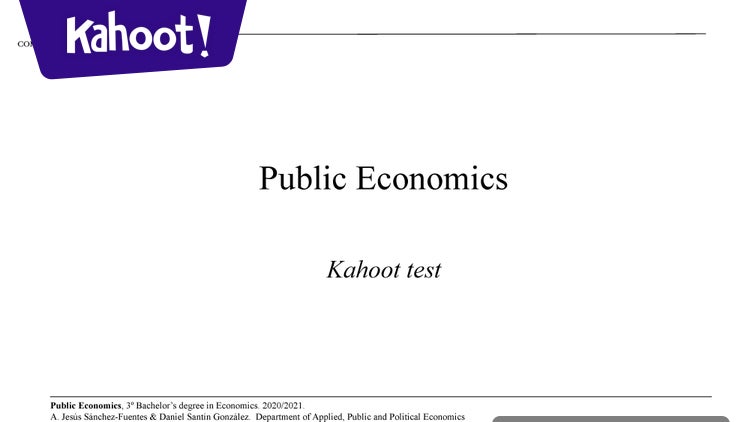 Public Economics Lesson 2: a quick review - Kahoot! Quiz