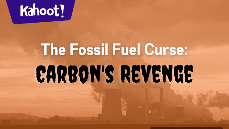The Fossil Fuel Curse: Carbon's Revenge | Our Climate Our Future ...