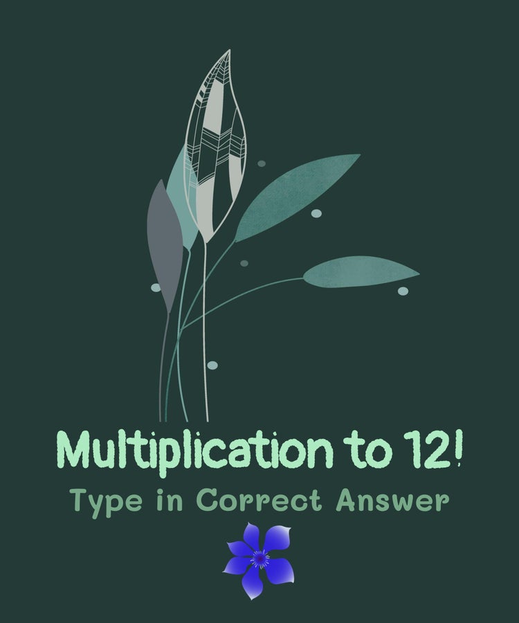 Multiplication to 12 - type in answers - Kahoot! Course