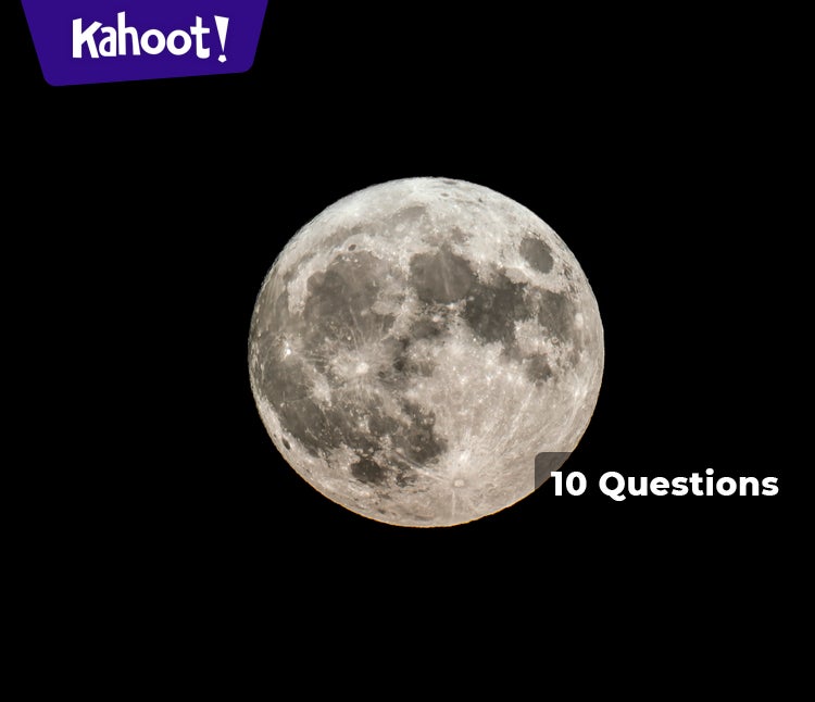 The Moon - Kahoot! Quiz