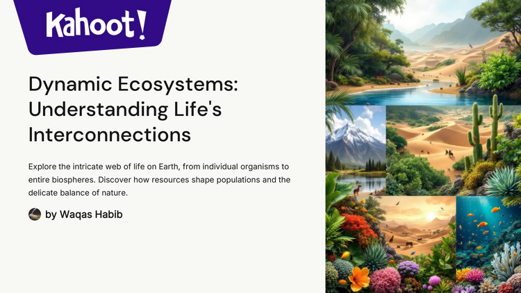 Ecosystems and Biodiversity - Kahoot! Quiz