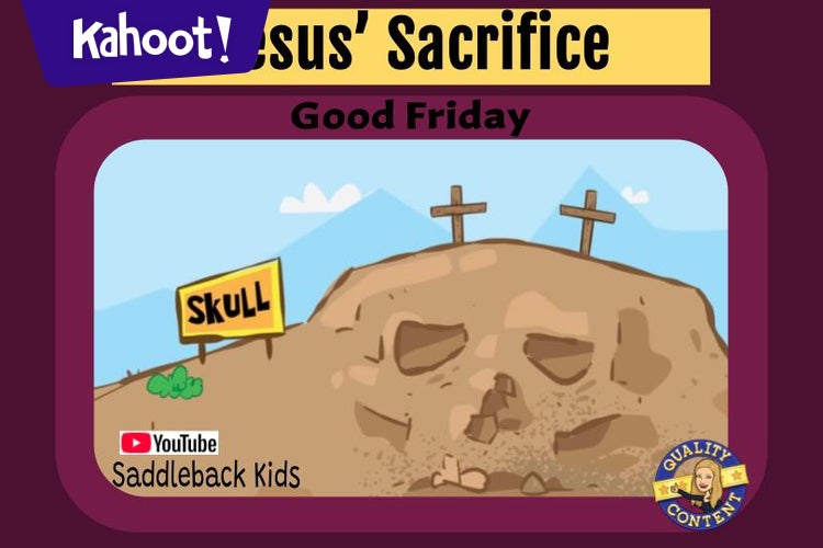 Jesus' Sacrifice on the Cross - Good Friday, The Easter Story - Kahoot ...