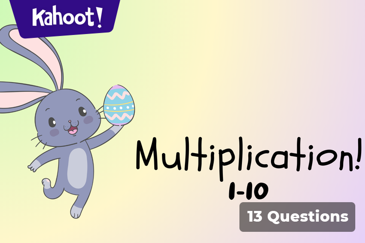 EASTER Multiplication! Facts 1-10 - Kahoot! Quiz