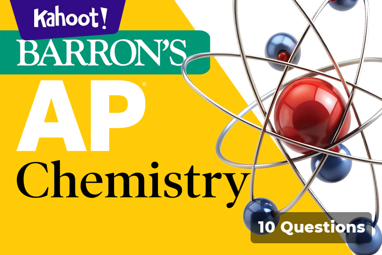 AP Chemistry: Physical Chemistry-Kinetics - Kahoot! Quiz