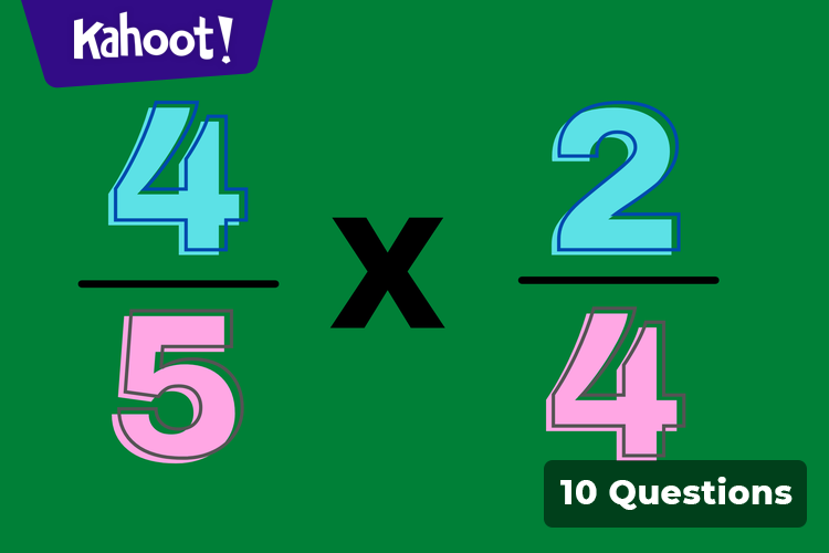 Multiplying Fractions - Kahoot! Quiz