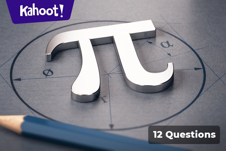 Pi In Real Life! - Kahoot! Quiz