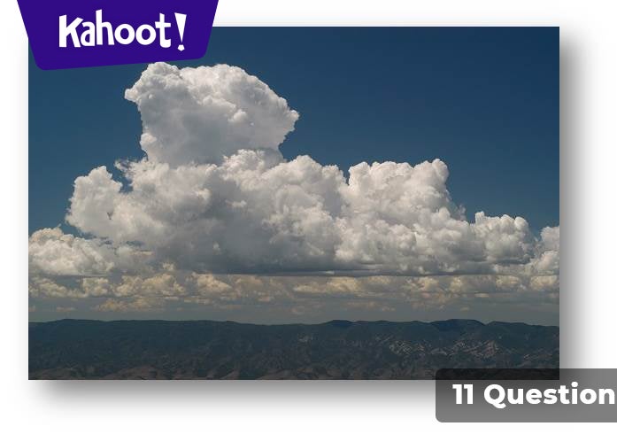 Clouds - Kahoot! Quiz