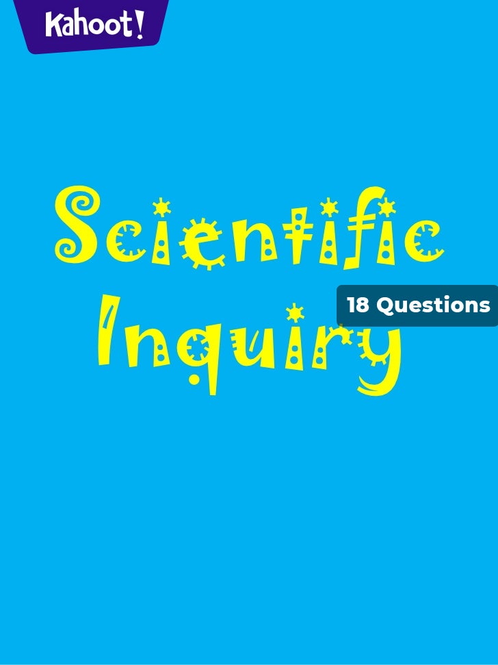 Scientific Inquiry - Kahoot! Quiz