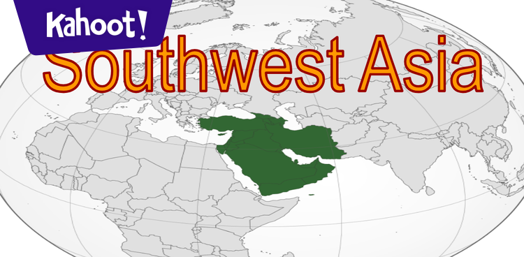 SW Asia Geography - Kahoot! Quiz