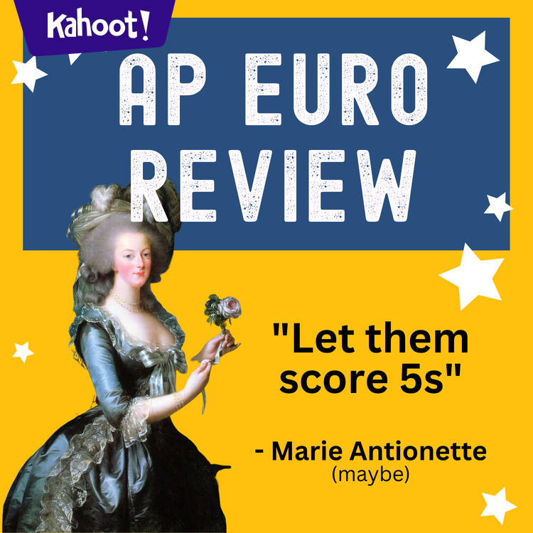 AP Euro Exam Review - My Copy - Kahoot! Quiz