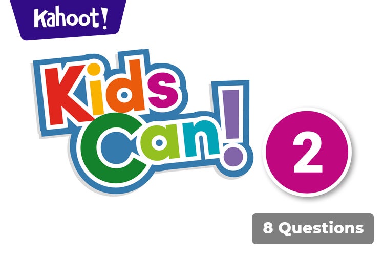 Kids Can! 2 Unit 3 - Kahoot! Quiz