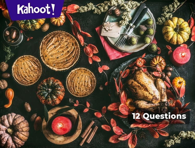 The Biology of Thanksgiving Foods (Science Edition) - Kahoot! Quiz