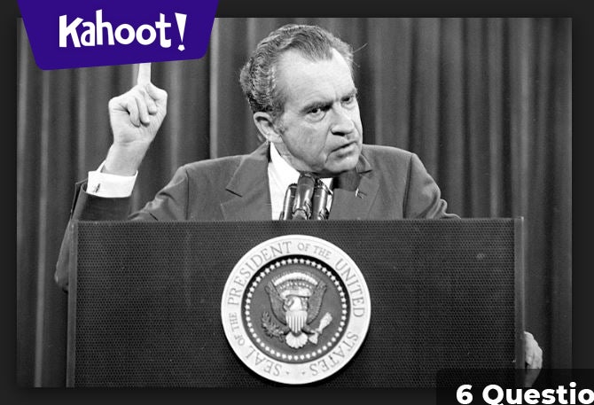 President Nixon and Watergate - Kahoot! Quiz