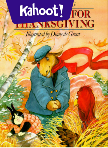 A Turkey for Thanksgiving - Kahoot! Quiz