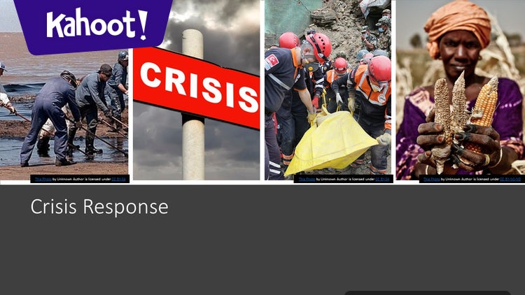 Crisis Response Tools & Emergency Management - Kahoot! Quiz