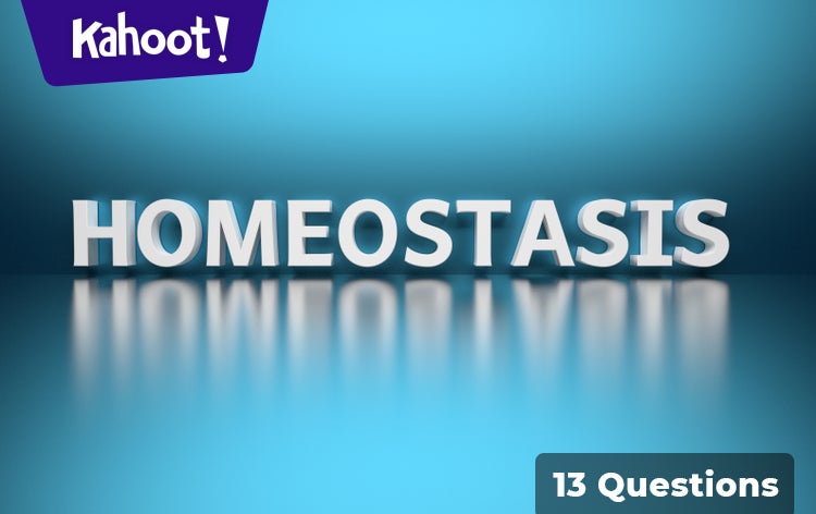 Homeostasis in Humans - Kahoot! Quiz
