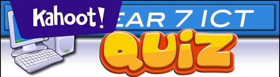 Year 7 ICT Quiz - Kahoot! Quiz