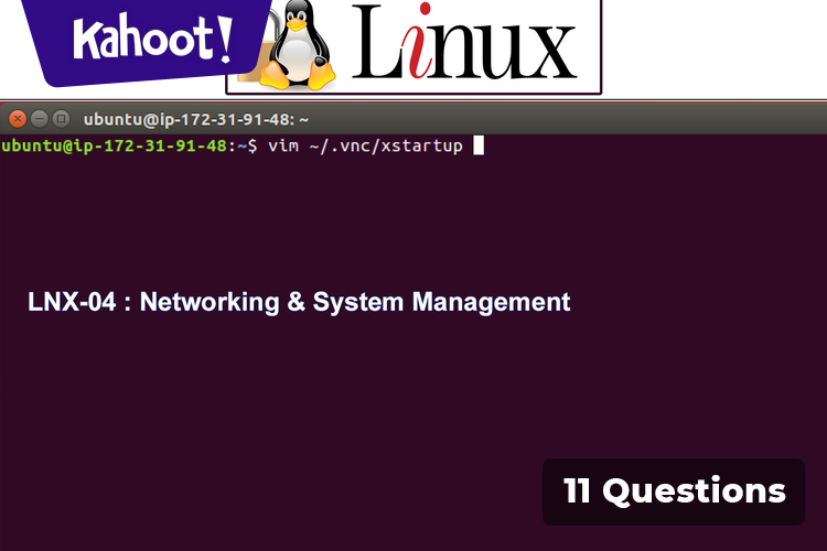 Linux-04 Networking & System Management - Kahoot! Quiz