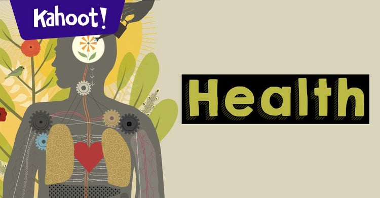 Health - Kahoot! Quiz