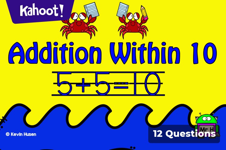 Adding Within 10!! (Kindergarten Math Addition Kahoot!) - Kahoot! Quiz
