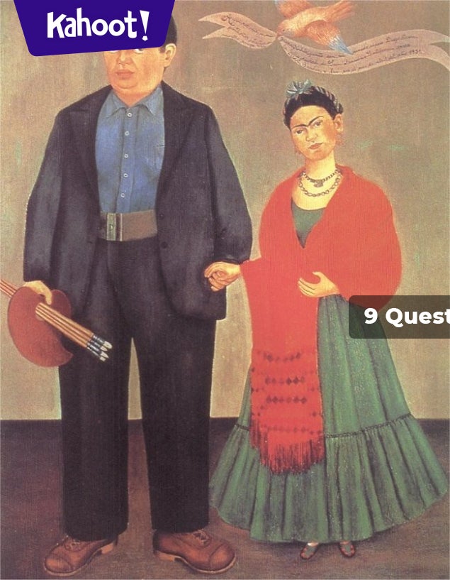 FRIDA KAHLO - Kahoot! Quiz