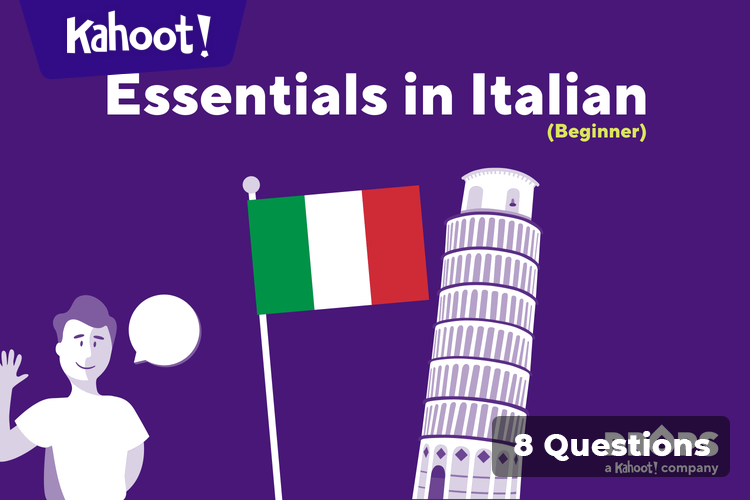 Introduction to Essentials in Italian - Beginner Vocabulary - Kahoot! Quiz