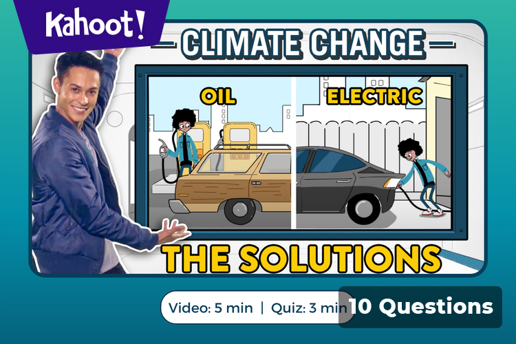 The Solutions | Our Climate Our Future - Kahoot! Quiz
