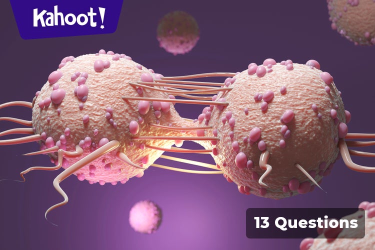 Module 6 practice: cellular reproduction - Kahoot! Quiz