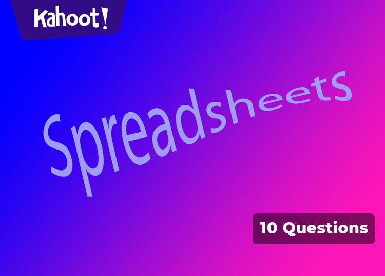 Spreadsheets - Kahoot! Quiz