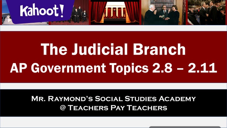 AP Government Judicial Branch - Kahoot! Quiz